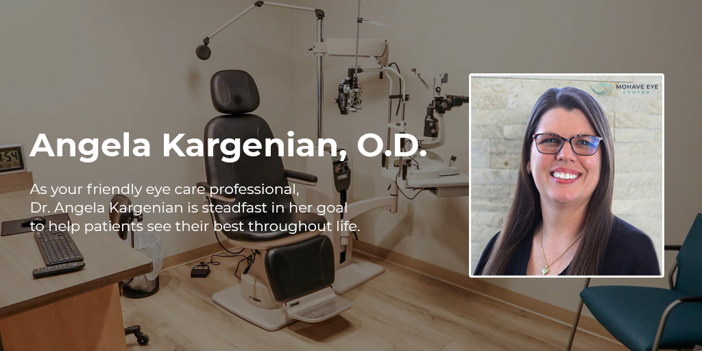 Angela Kargenian O.D. in Bullhead City, AZ | Mohave Eye Center