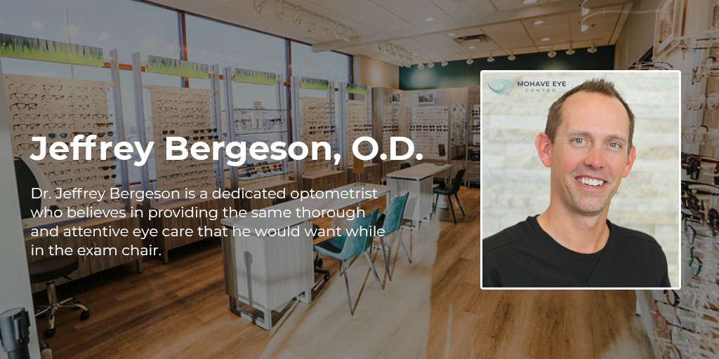 Jeffrey Bergeson, OD | Eye Doctor AZ | Mohave Eye Center