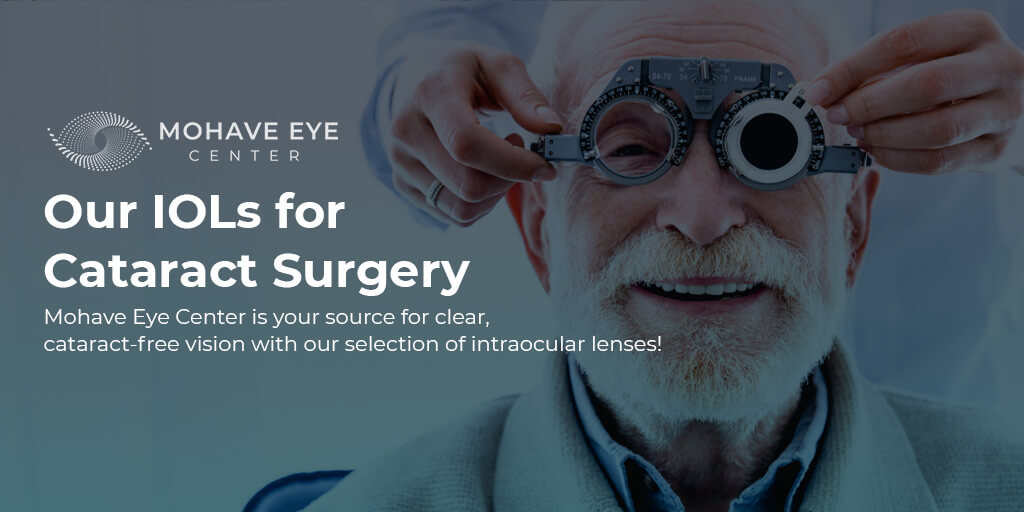 Premium IOLs for Cataracts | Mohave Eye Center